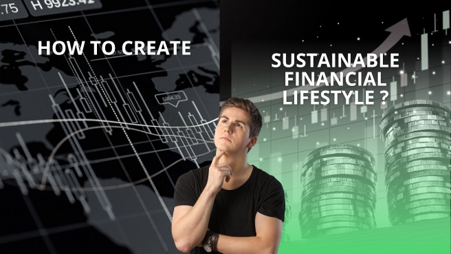 How to Create a Sustainable Financial Lifestyle